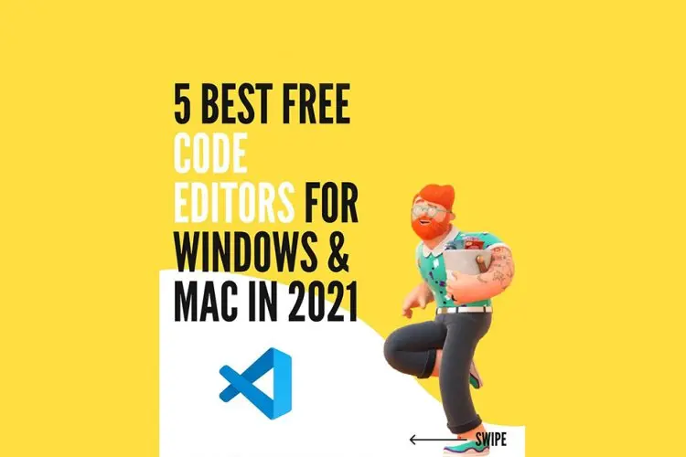 5 Best Free Code Editors For Win/mac In 2021 - Freepik Downloader